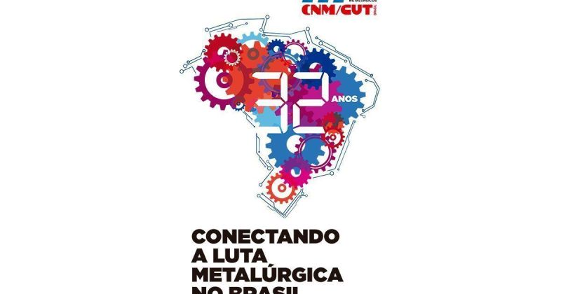 CNM/CUT completa 32 anos de idade, conectando a luta metalúrgica no ...